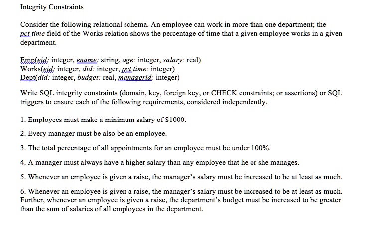 SOLVED: Integrity Constraints Consider the following relational schema. An employee can work in ...