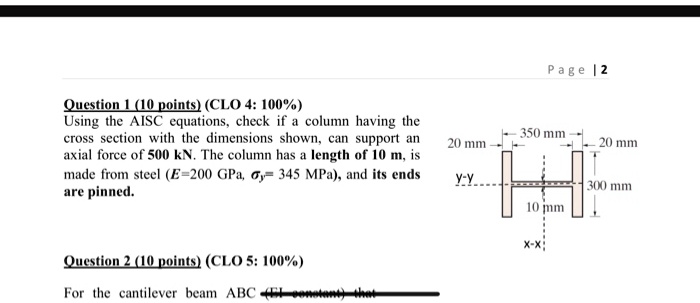 SOLVED: Question 1 (10 points) (CLO 4: 100%) Using the AISC equations, check if a column having ...