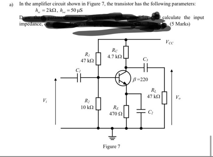 a in the amplifier circuit shown in figure 7 the transistor has the ...
