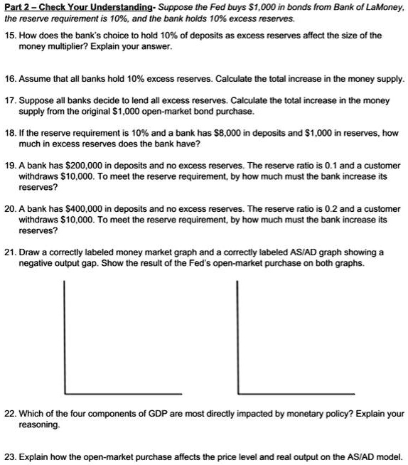 SOLVED: Part 2-Check Your Understanding-Suppose the Fed buys S1,000 in ...