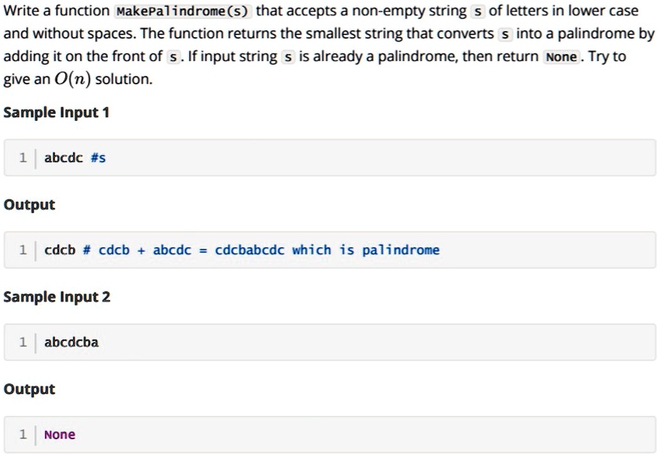 Solved Write A Function Makepalindromes That Accepts A Non Empty String S Of Letters In Lower