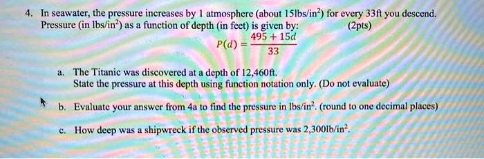 SOLVED: In seawater, the pressure increases by one atmosphere (about 14 ...