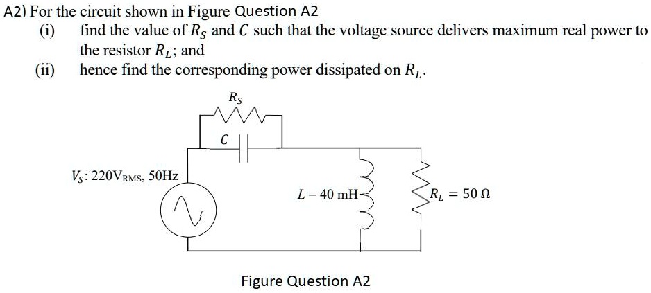 SOLVED: A2) For the circuit shown in Figure Question A2, find the value ...