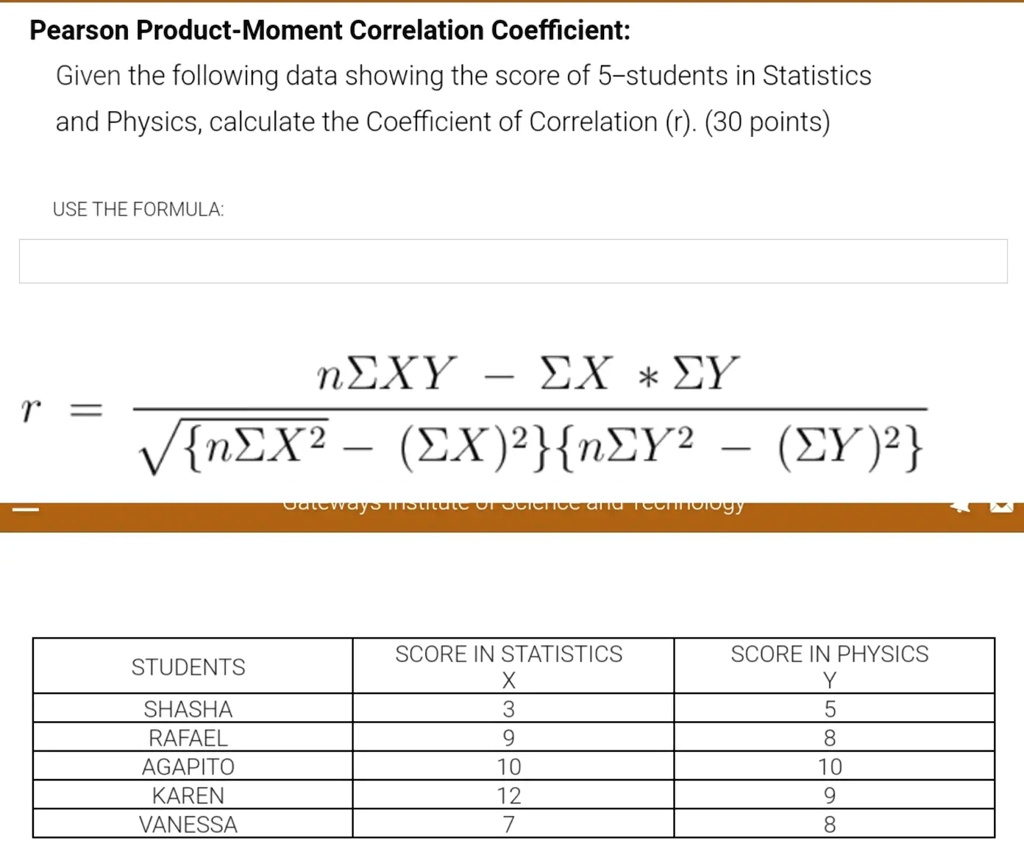 Solved Pearson Product Moment Correlation Coefficient Given The Following Data Showing The