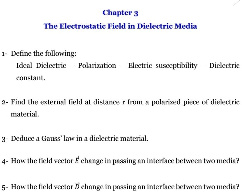 Solved Chapter 3 The Electrostatic Field In Dielectric Media 1 Define The Following Ideal