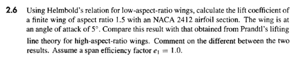 SOLVED: 2.6 Using Helmbold's relation for low-aspect-ratio wings ...