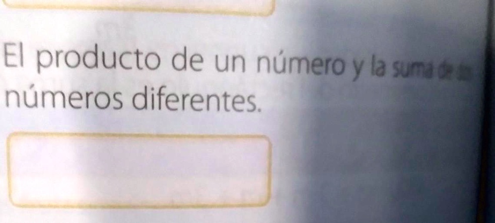 SOLVED: el producto de un numero y la suma de dos números diferentes El ...