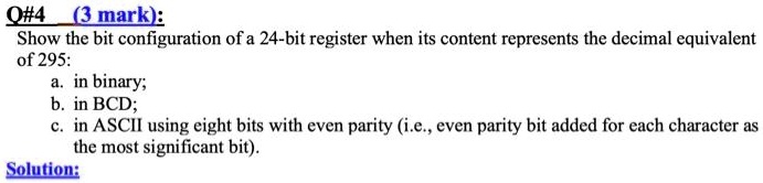Q#4 (3 mark): Show the bit configuration of a 24-bit register when its ...