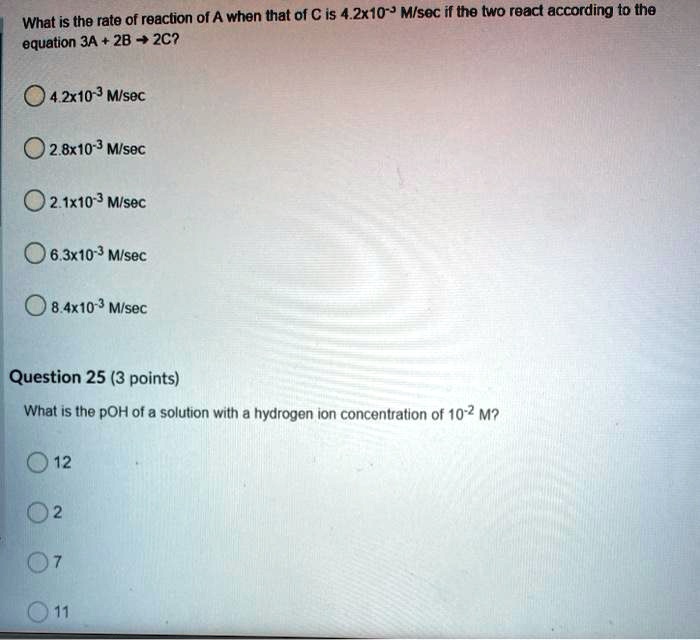 SOLVED: What is the rate of reaction of A when that of E is 4.2x10^(-3 ...