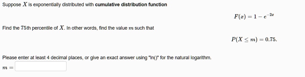 SOLVED: Suppose X is exponentially distributed with cumulative ...