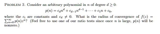 SOLVED: PROBLEM 2 Consider arbitrary polynomial in of degree d 2 0: p(n ...