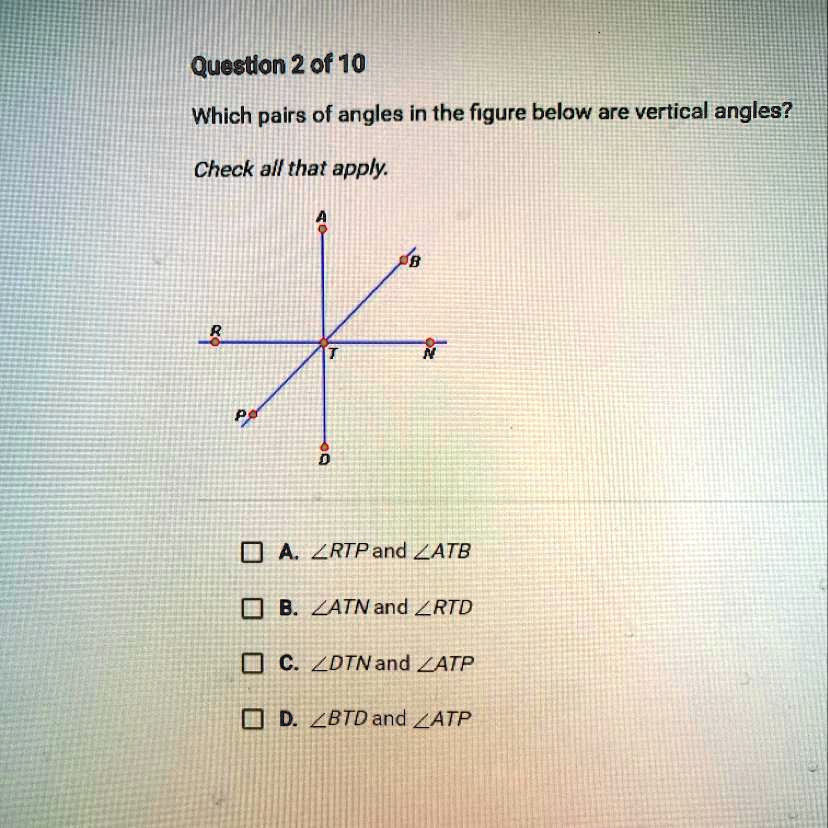 Which pairs of angles in the figure below are vertical angles? Question ...