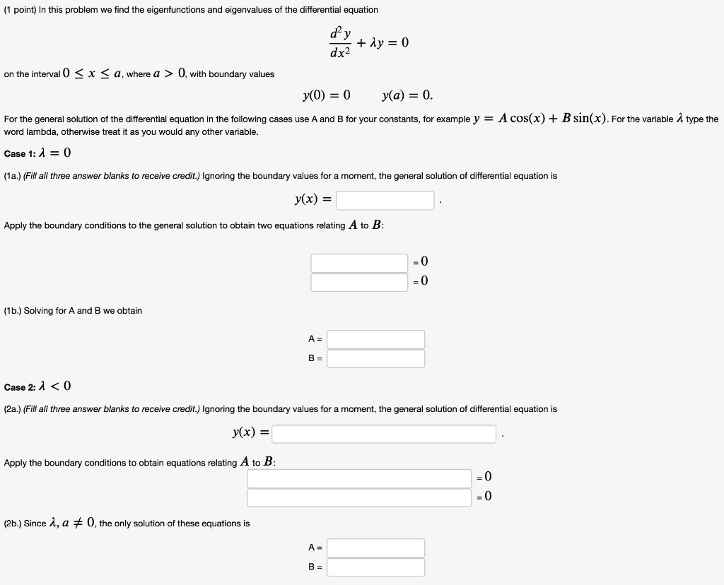 SOLVED:point) In this problem we find the eigenfunctions and eigenvalues the differential ...