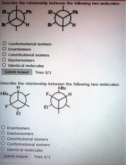 Describe the relationship between the following two molecules: Et Ph Et Ph Br H Br H ...