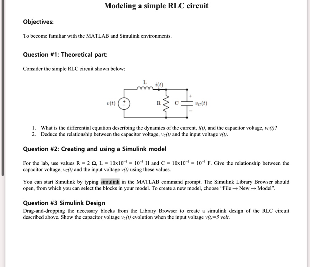 Modeling A Simple Rlc Circuit Objectives To Become Familiar With The Matlab And Simulink