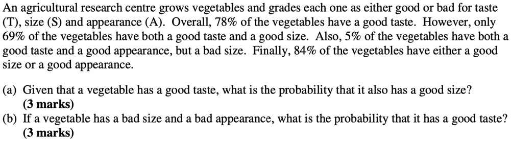 an agricultural research centre grows vegetables and grades each one as ...