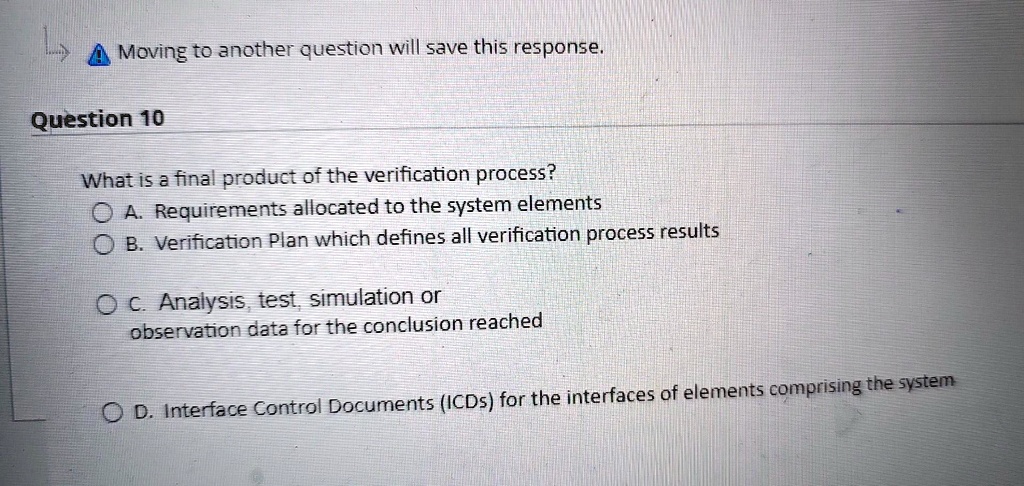 SOLVED: Question 10 What is a final product of the verification process ...