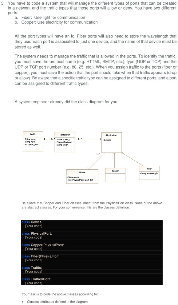 SOLVED: You have to code a system that will manage the different types of ports that can be ...