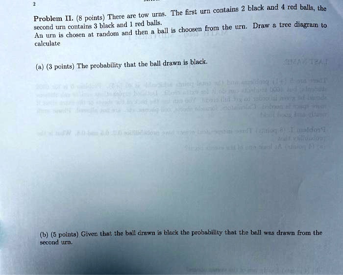 VIDEO solution: The second urn contains 3 black and 1 red balls. Calculate: a) The probability ...