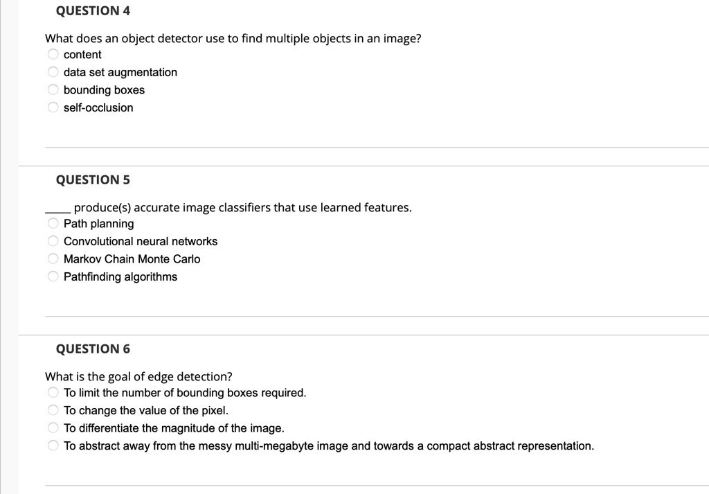 Solved Question 4 What Does An Object Detector Use To Find Multiple Objects In An Image O