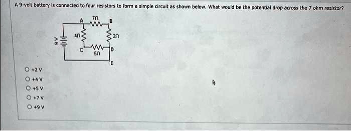 SOLVED: A 9-volt battery is connected to four resistors to form a ...