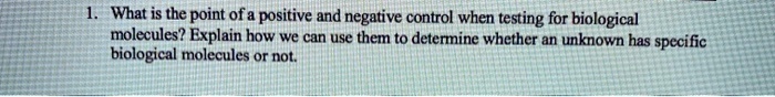 SOLVED: What is the point of a positive and negative control when ...