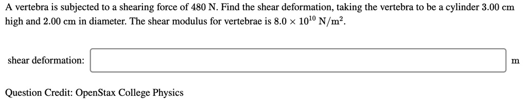 a vertebra is subjected to a shearing force of 480 n find the shear ...