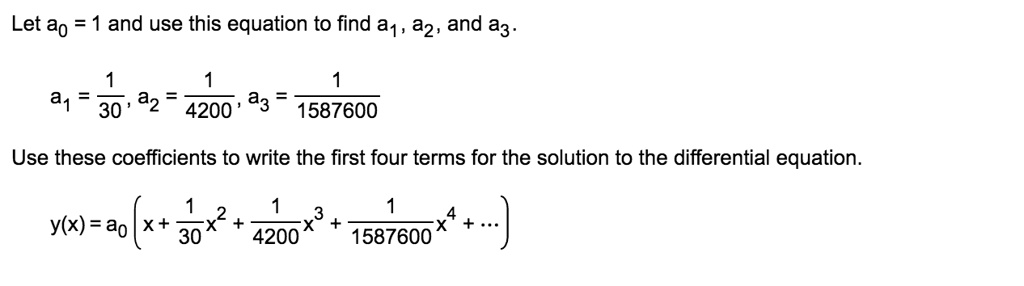 SOLVED: Let a = 1 and use this equation to find a1, a2, and a3. a1 = 30, a2 = 82, a3 = 4200, a4 ...