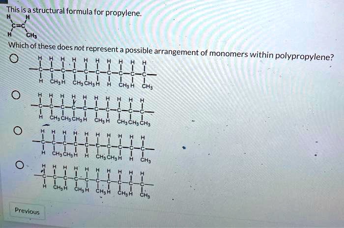 this isa structural formula for propylene cc chs which of these does ...