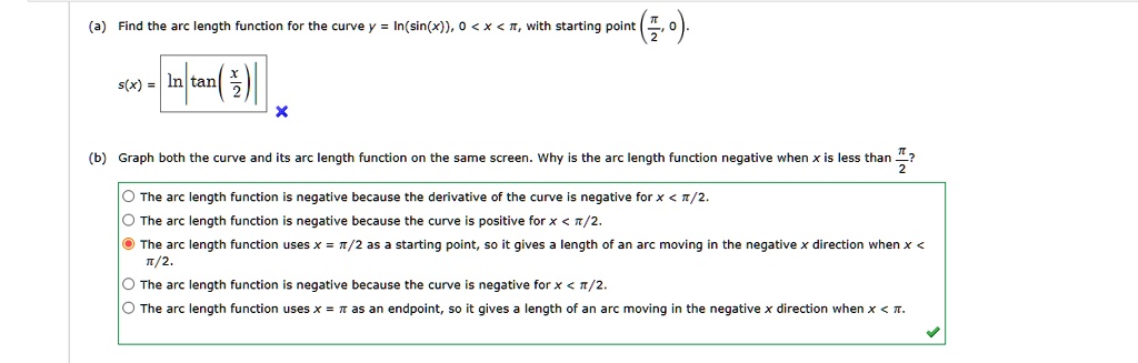 SOLVED: a)Find the arc length function for the curve y = In(sin()), 0
