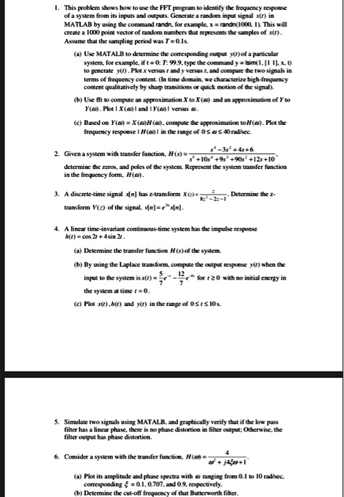 1 this problem shows how to use the fft program to identify the frequency response of a system ...