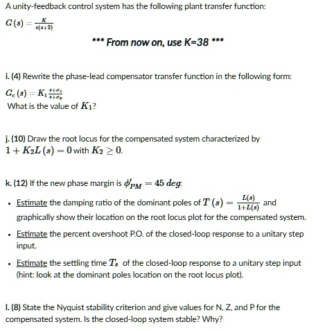 SOLVED: A unity-feedback control system has the following plant ...