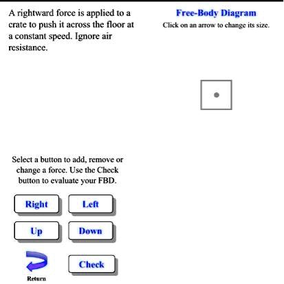 SOLVED: A rightward force is applied to a crate to push it across the ...