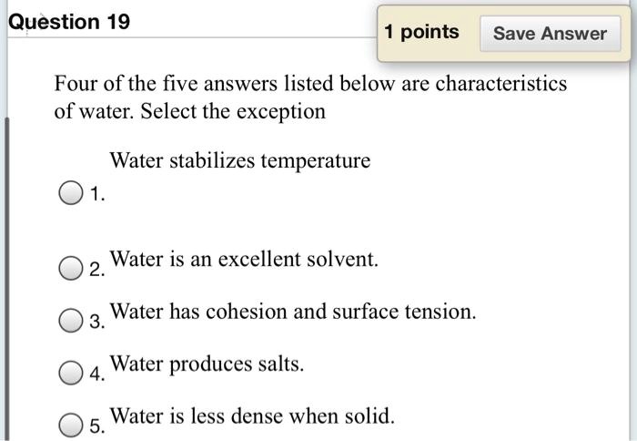 SOLVED: Question 19 points Save Answer Four of the five answers listed ...