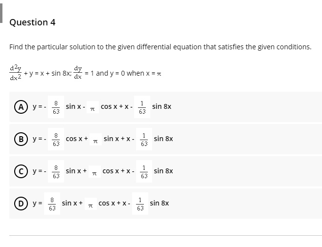 SOLVED: Question 4 Find the particular solution to the given ...