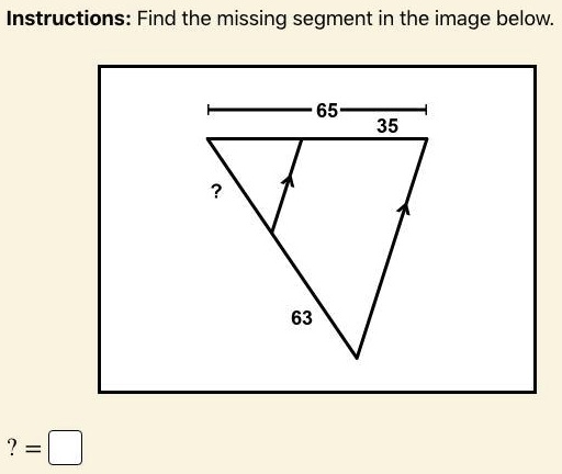 SOLVED: 'Find the missing segment in the image. Instructions: Find the ... SOLVED: 'Find the missing segment in the image. Instructions: Find the ...