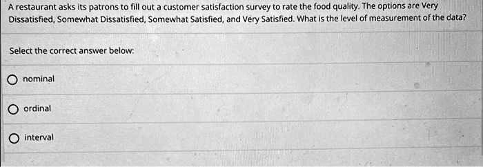 SOLVED: A restaurant asks its patrons to fill out a customer ...