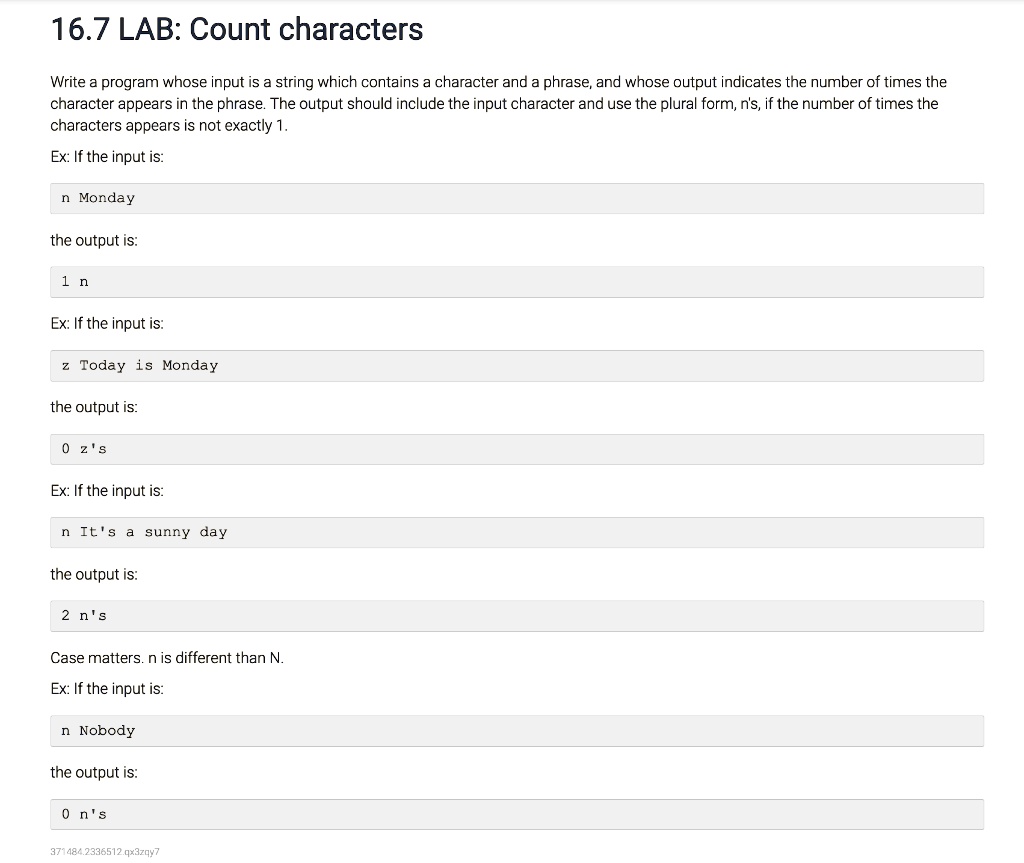 16.7 LAB: Count characters Write a program whose input is a string which contains a character ...