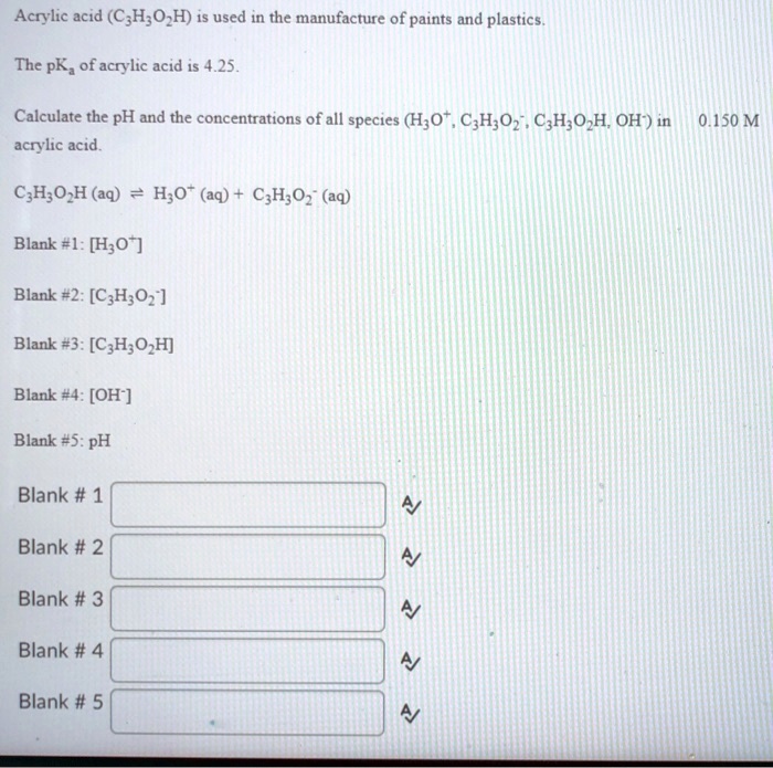 SOLVED: Acrylic acid (C3H4O2) is used in the manufacture of paints and ...
