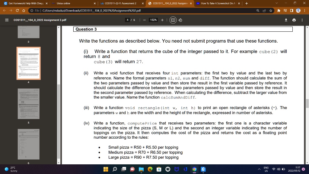 Question 3 Write the functions as described below. You need not submit programs that use these ...