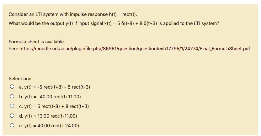 SOLVED: Consider an LTI system with impulse response h(t)= rect(t) What would be the output y(t ...