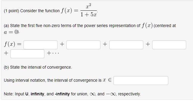 SOLVED: point) Consider the function f (x) 1+5x State the first five ...