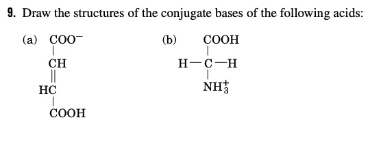 Draw the structures of the conjugate bases of the following acids: Draw the structures of the ...