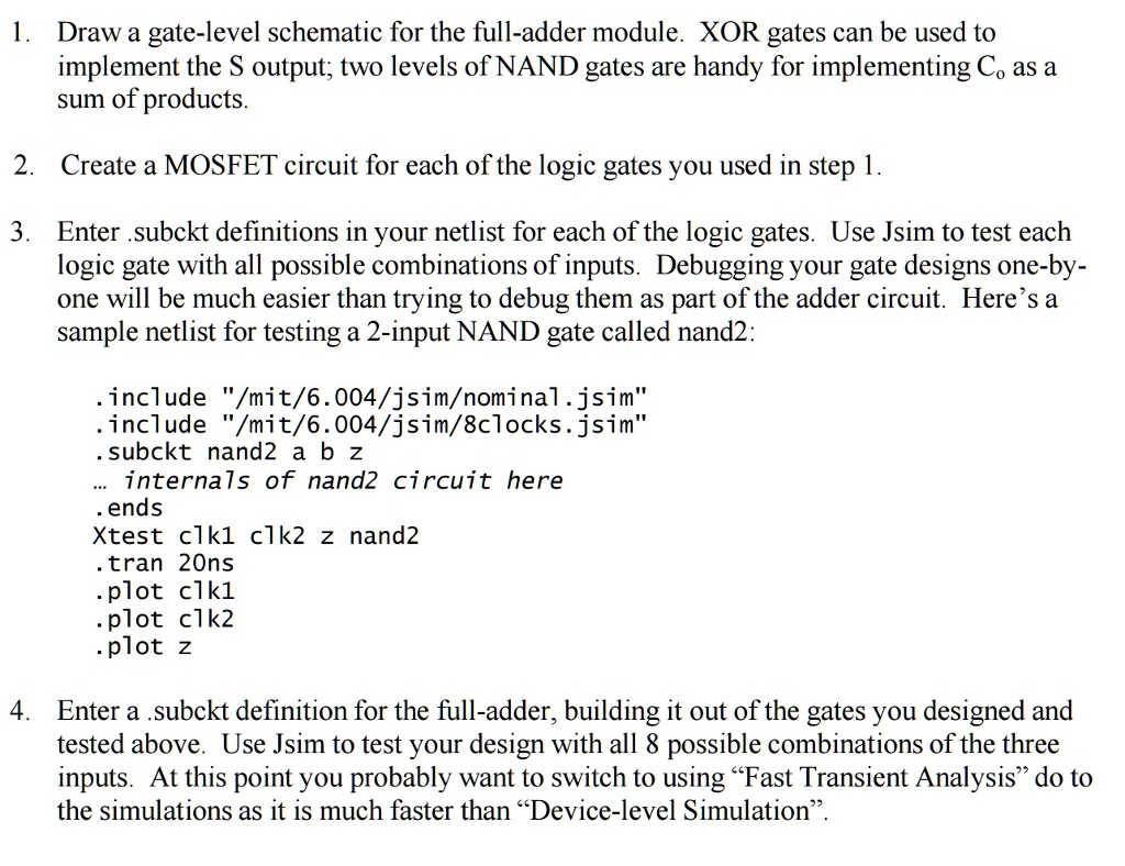 1 draw a gate level schematic for the full adder module xor gates can ...