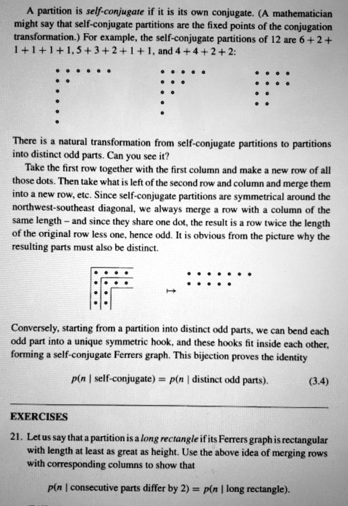 SOLVED: partition is self-conjugate if it is its own conjugale. (A mathematician might say that ...