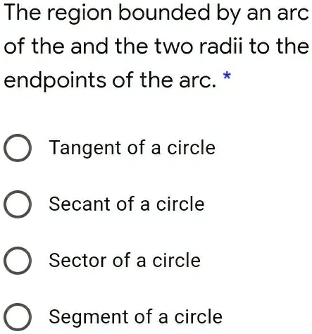 SOLVED: The region bounded by an arc of the and the two radii to the ...