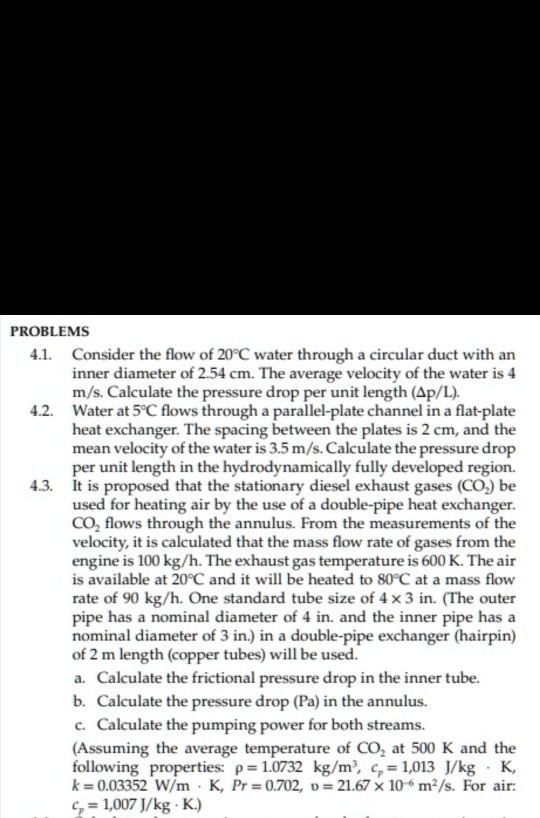 problems 41 consider the flow of 20c water through a circular duct with an inner diameter of 254 ...