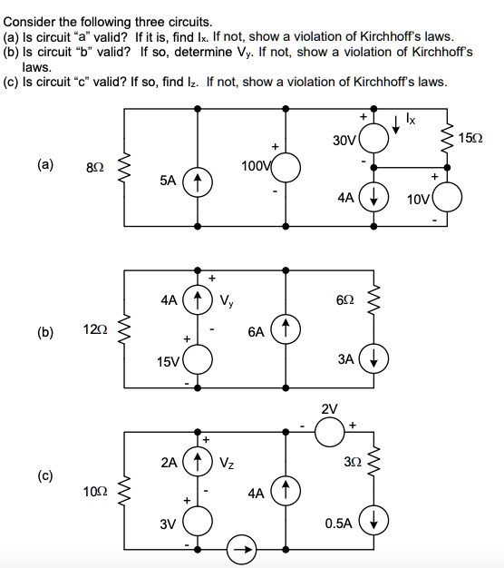 SOLVED: Consider the following three circuits: (a) Is circuit "a" valid? If it is, find Ix. If ...
