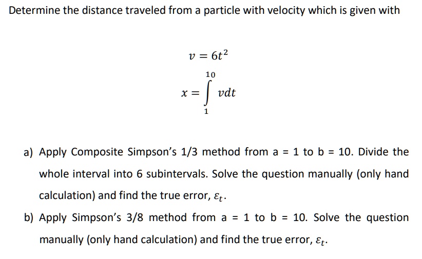 SOLVED: Determine the distance traveled from a particle with velocity ...