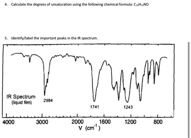 4. Calculate the degrees of unsaturation using the following chemical ...